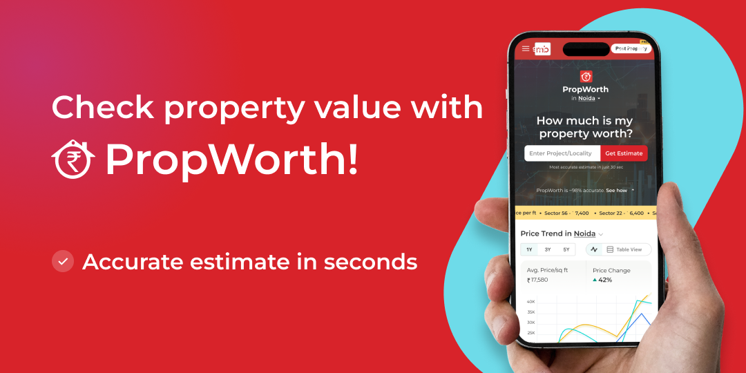 PropWorth Vadodara: Check Current Market Value of Your Property